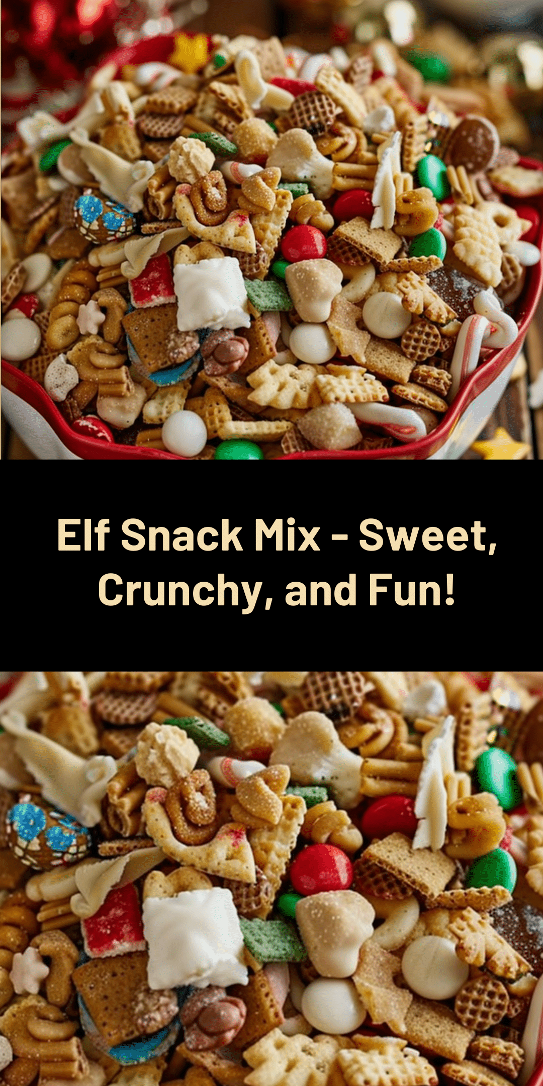Elf Snack Mix - Sweet, Crunchy, and Fun! - Recipes Smile